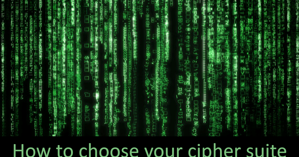 Oracle SOA / Java blog: SSL/TLS: How to choose your cipher suite