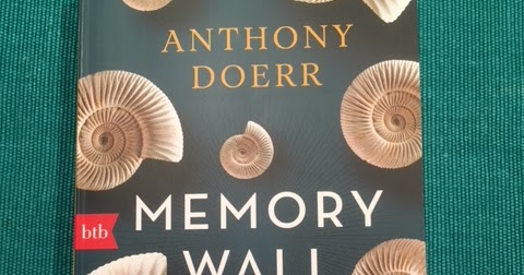 Literaturgarten - ein Bücherblog: *Memory Wall* von Anthony Doerr, erschienen im btb Verlag