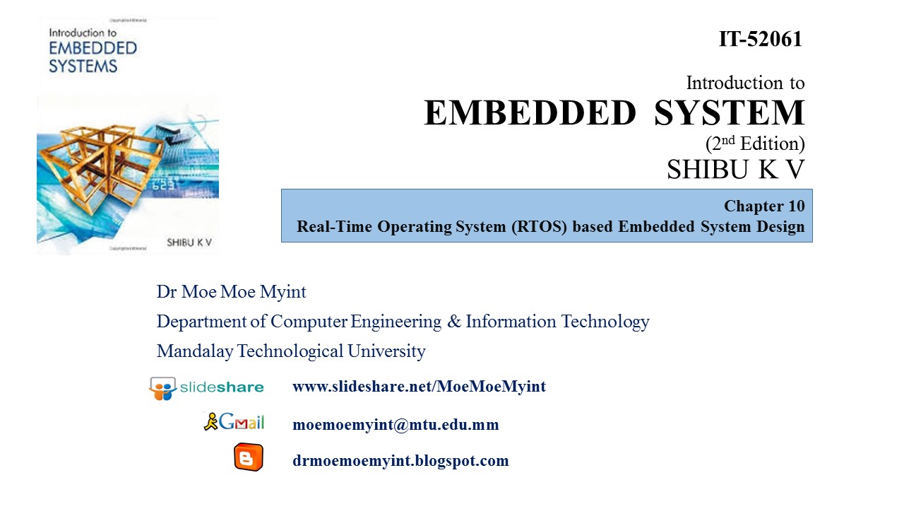 Dr Moe Moe Myint: Embedded System II (2nd portion) Chapter 10-Real Time ...