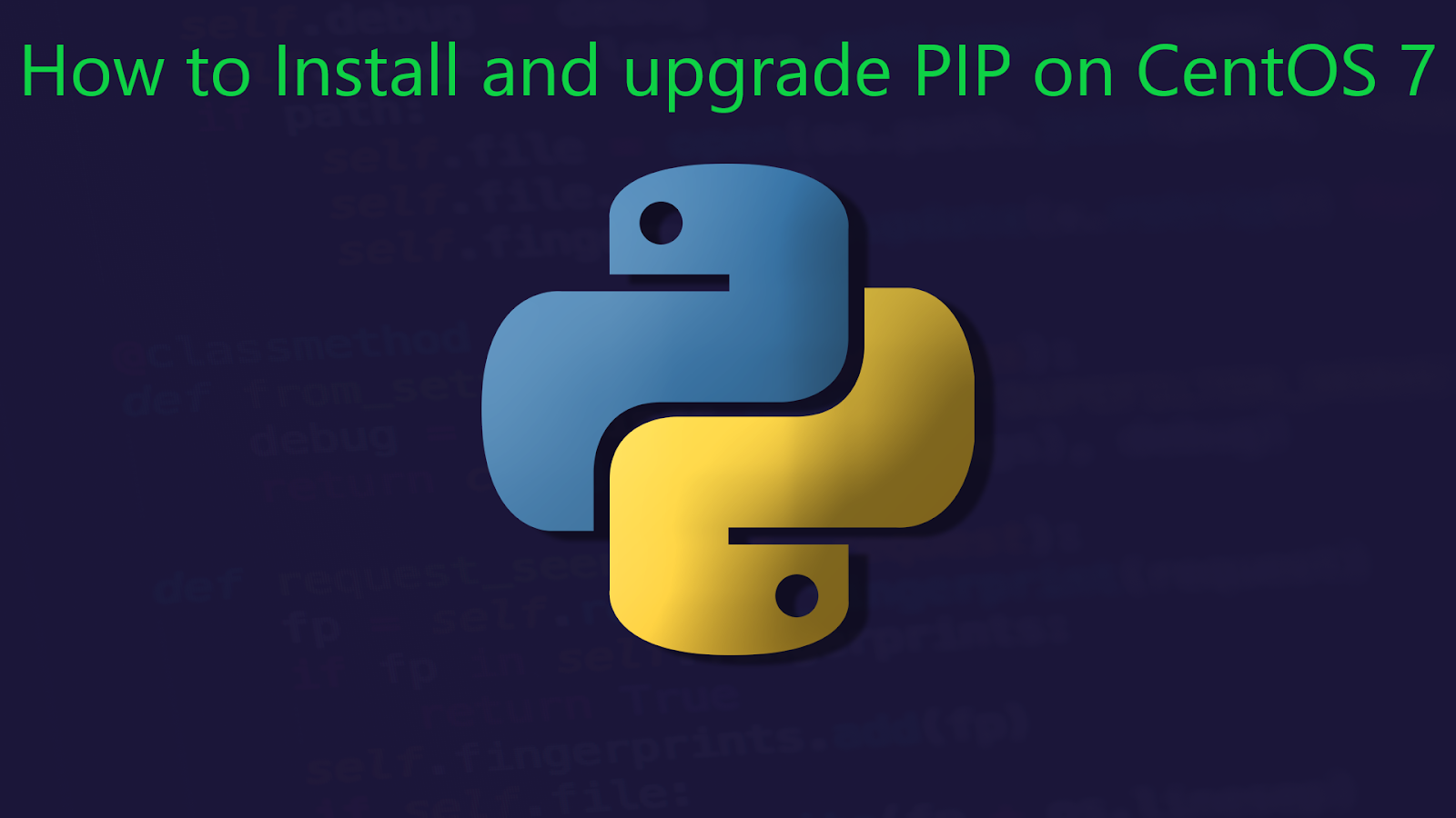 How To Install And Upgrade PIP On CentOS 7 UnisonUnix how-to-install-and-upgrade-pip-on-centos-7-unisonunix