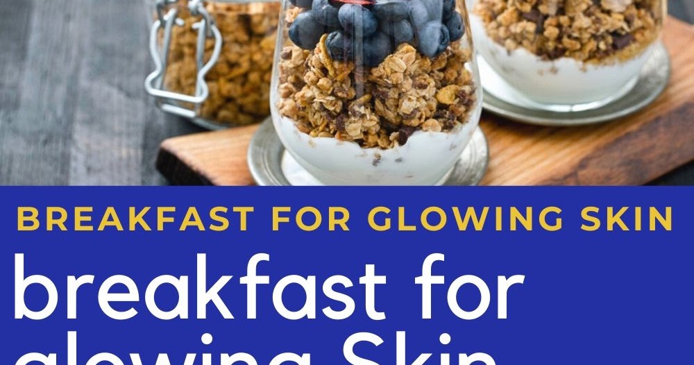 Breakfast for Glowing Skin Yoghurt with Berries and Nuts | HEALTHY FOOD