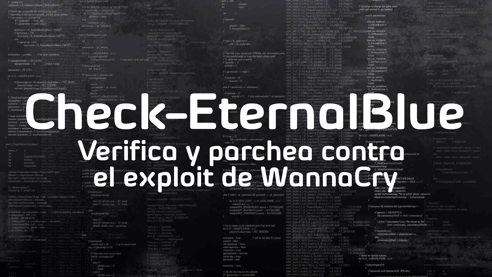 Check-EternalBlue | Verifica y parchea contra el exploit de WannaCry ...