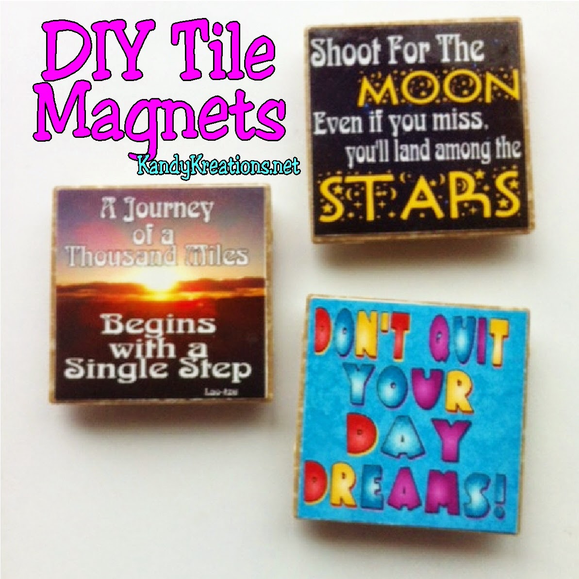 How to Make your own Tile Magnets in 10 minutes or Less