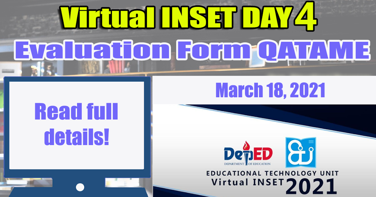Day 4 Official Evaluation Form [QATAME] Virtual INSET March 18,2021