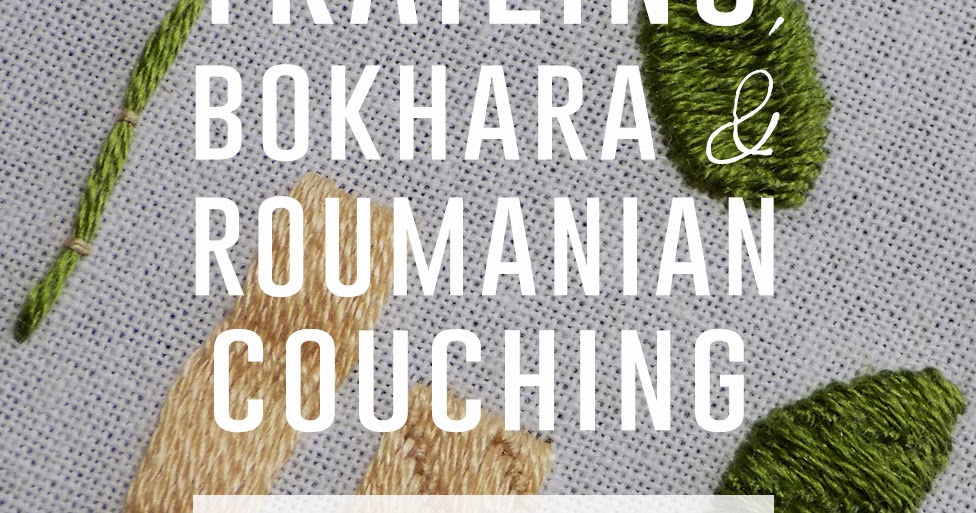 Couching techniques: basic, trailing, Roumanian & Bokhara - Stitch Floral