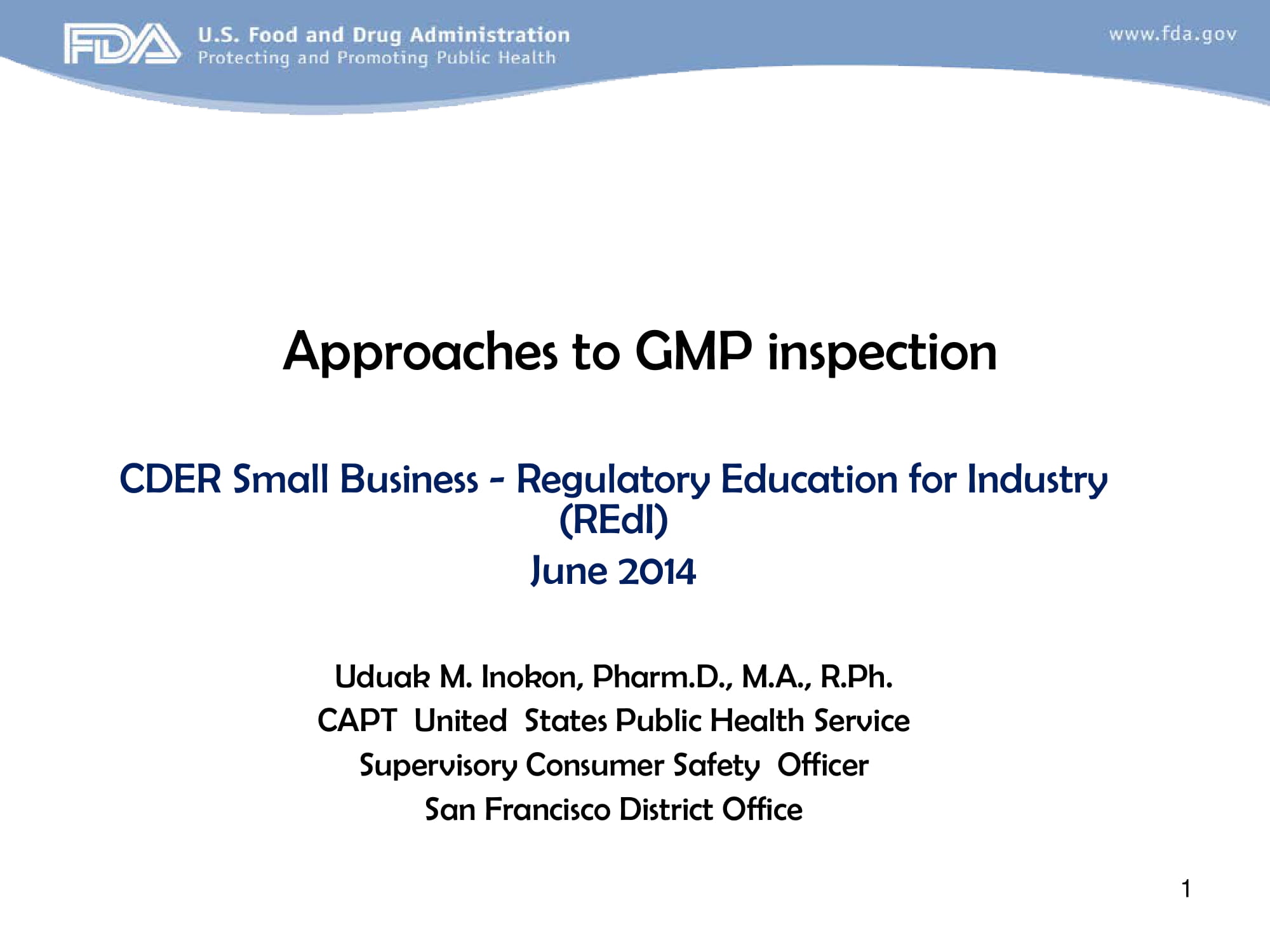 FDA Approaches to GMP Inspection Guidelines