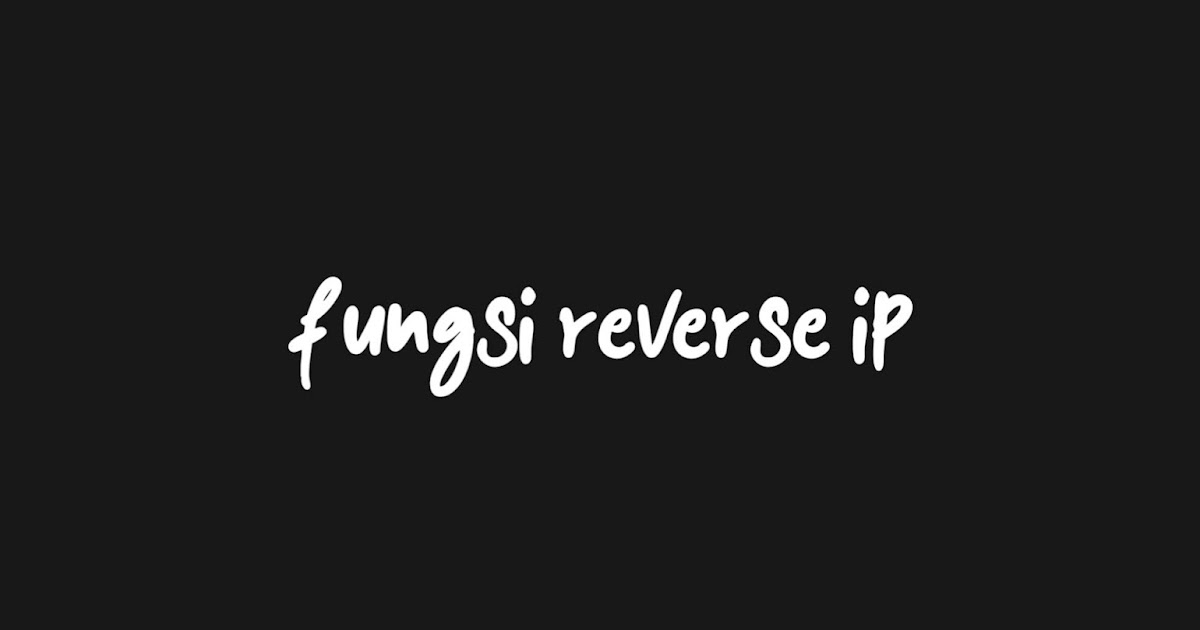 Fungsi Reverse Ip Dns