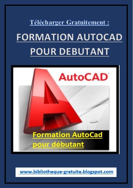 Télécharger gratuitement FORMATION AUTOCAD pour débutants en format PDF