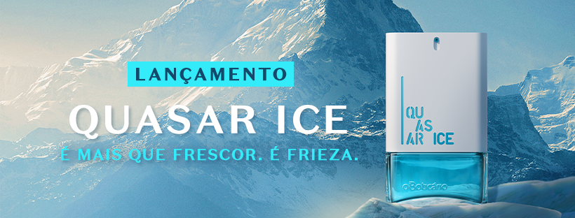 Quasar Ice o Boticário - Lianna Sene