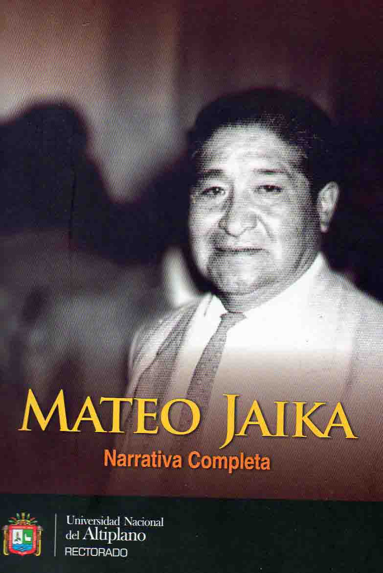 Jose Portugal Catacora: Mateo Jaika: Víctor Enriquez Saavedra