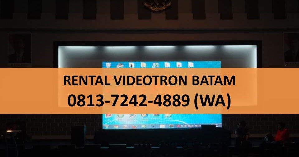 Sewa Led Screen Indoor Di Batam, 0813-7242-4889 (WA) ~ RENTAL SCREEN ...