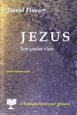 Over Boeken, enzo...: Jezus. Een joodse visie – David Flusser