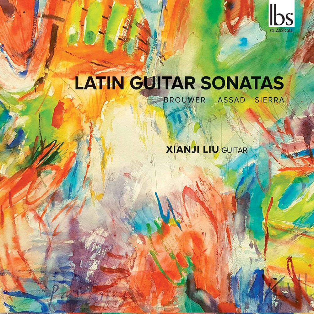Latin Guitar Sonatas - Xian Liu [FLAC]