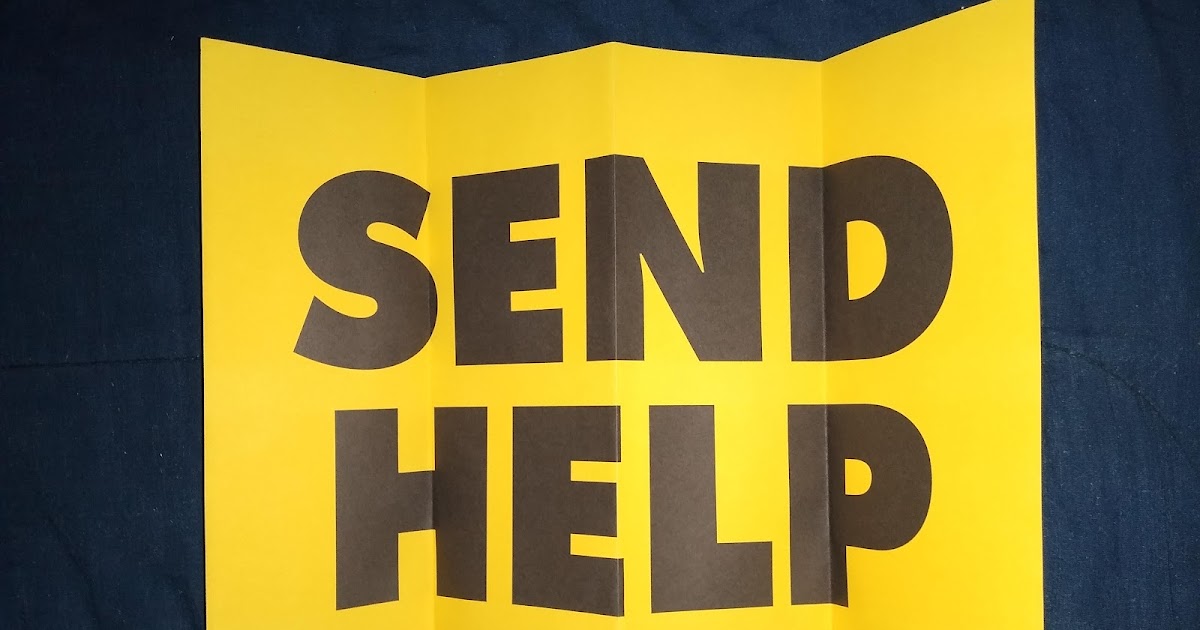Northway "Send Help" Sign