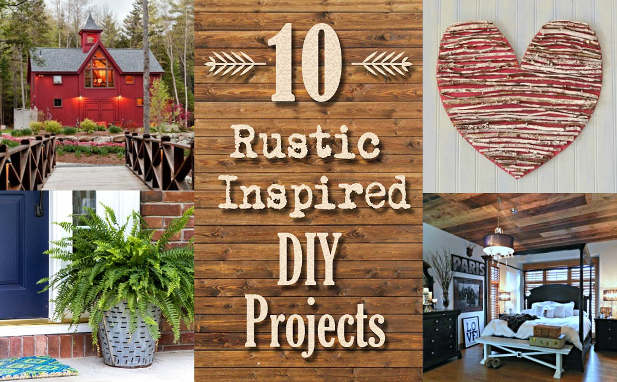 10 of the best Rustic Inspired DIY projects from 10 bloggers. Such a ...