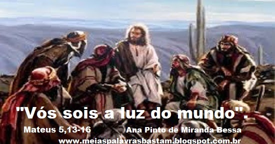 PALAVRA DE DEUS: MATEUS 5,13-16 : SAL DA TERRA E LUZ DO MUNDO ...