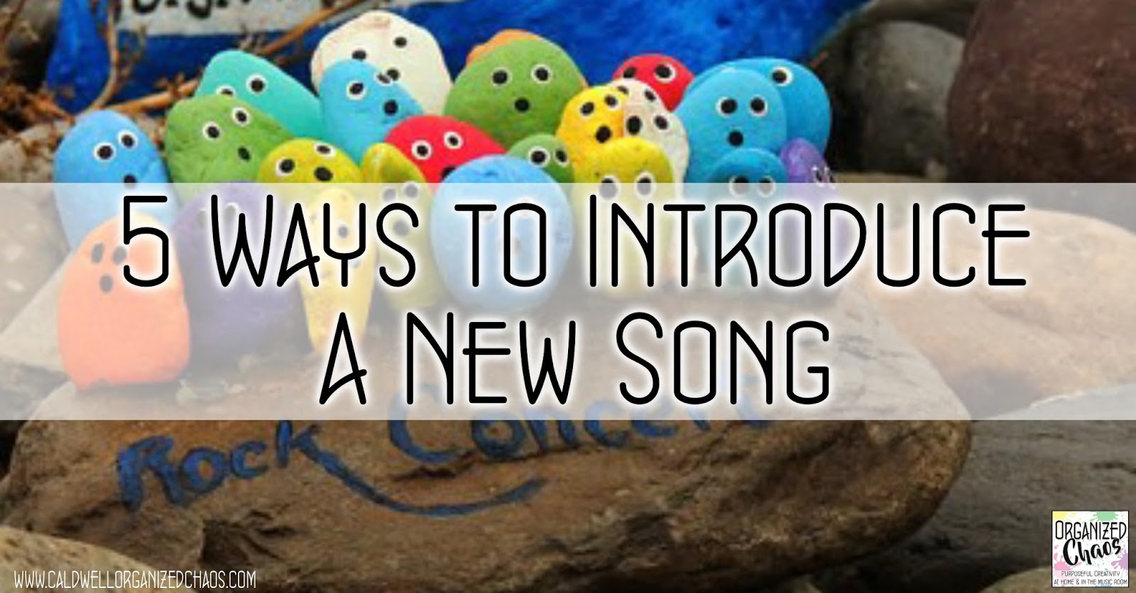 5 Ways to Introduce a New Song | Organized Chaos