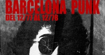 Noticias Nuevaola80: Exposición sobre los origenes del punk en Barcelona