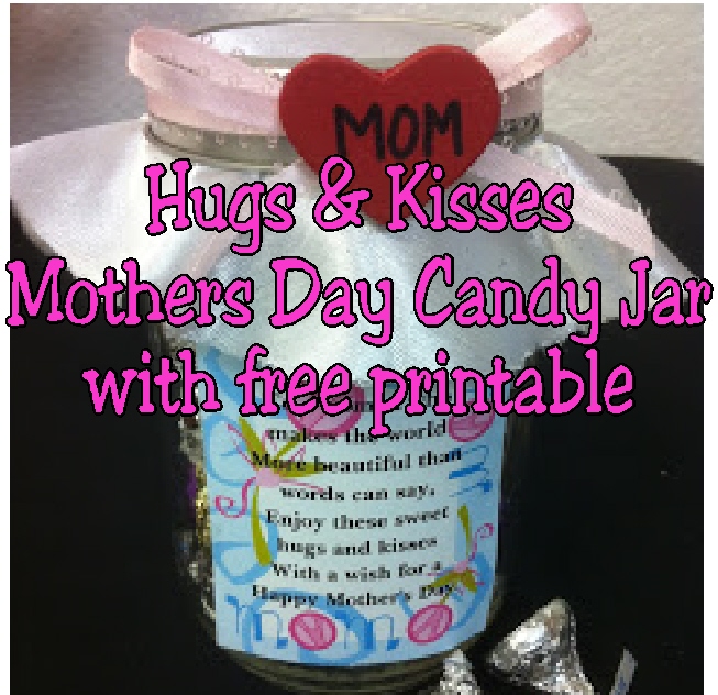DIY Party Mom: Hugs and Kisses Candy Jar Mothers Day Gift