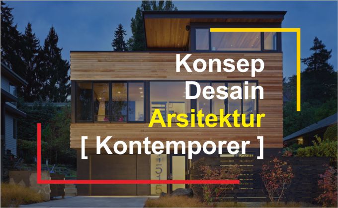 Memahami Konsep Desain Arsitektur Kontemporer - Arsimedia