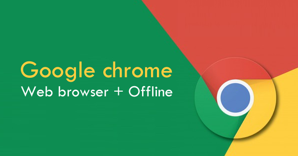 Google chrome web browser & official offline installer | Aluth