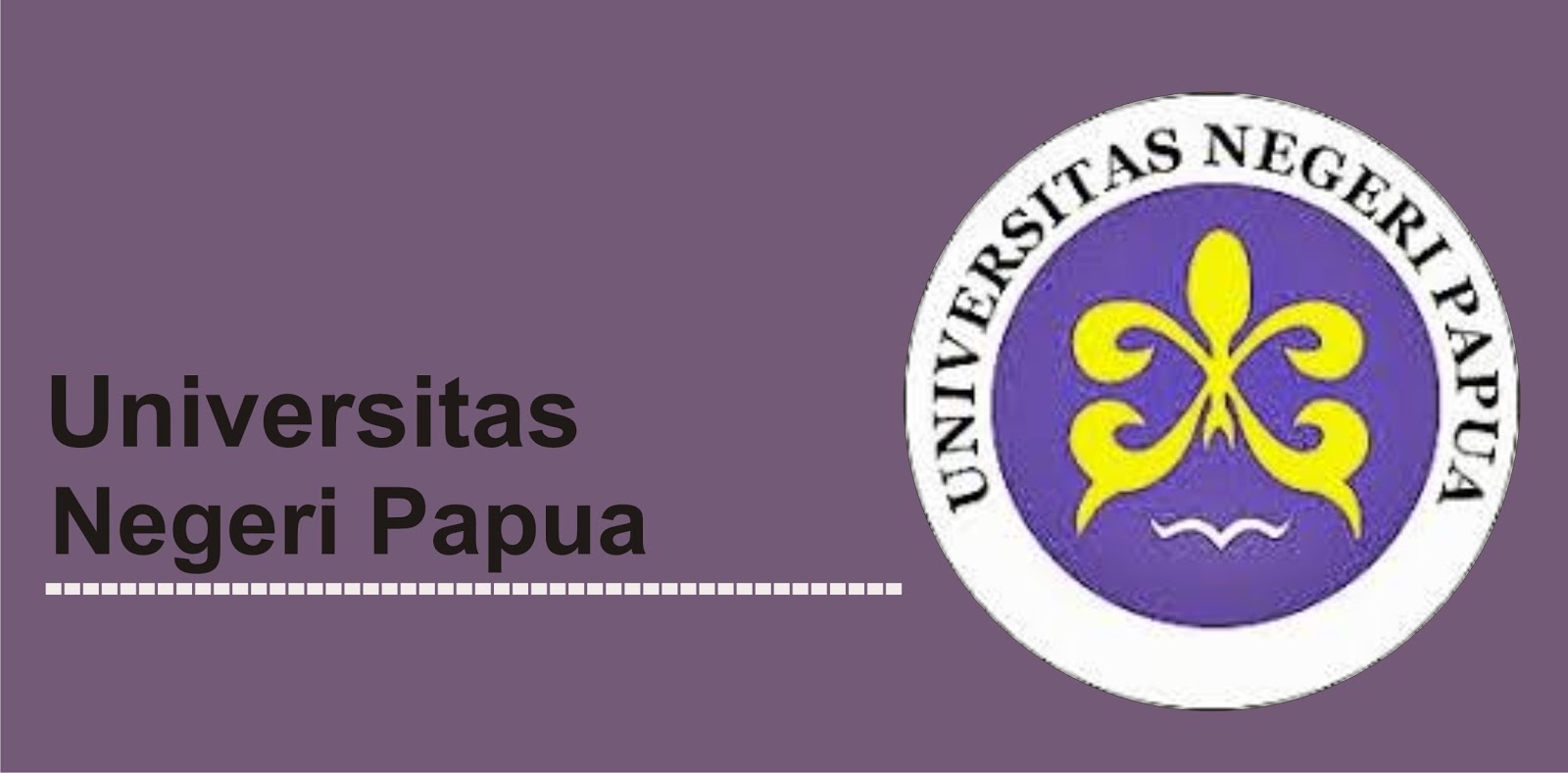 unipa.ac.id--2024/2025-- Universitas Negeri Papua (UNIPA) yang resmi ...