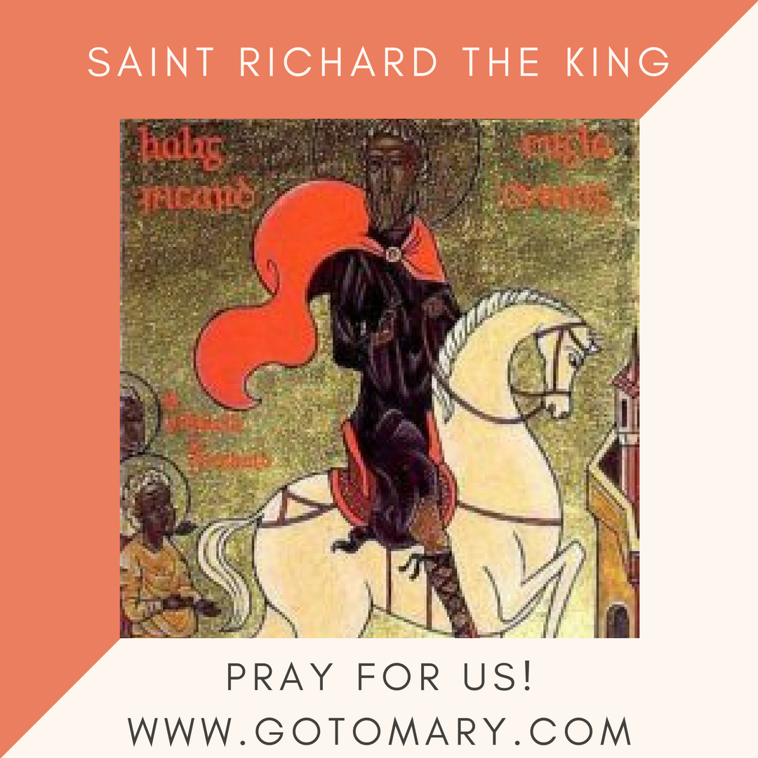 Saint Richard the King - Go to Mary