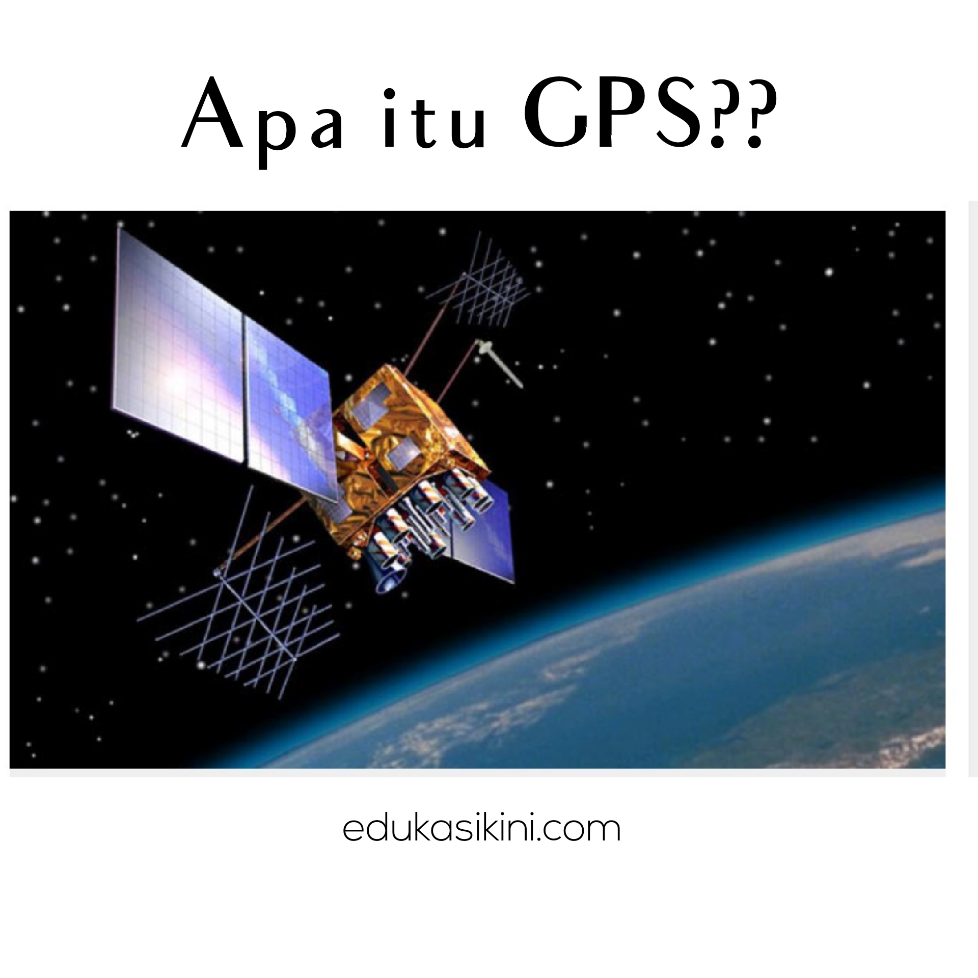GPS (Global positioning System) adalah Penjelasan Secara Lengkap ...