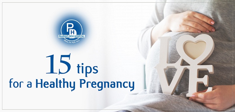 15 Tips for a Healthy Pregnancy - Everything You Need to Know