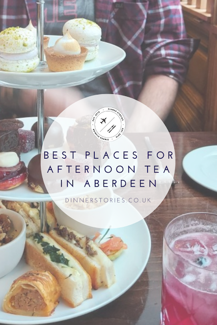 Scotland | 5 Best Places for Afternoon Tea in Aberdeen | Dinner Stories