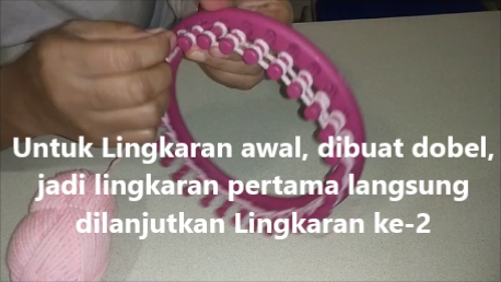 TUTORIAL MERAJUT TOPI dari LOOM (Cara memulai dan Mengakhiri Rajutan Loom)