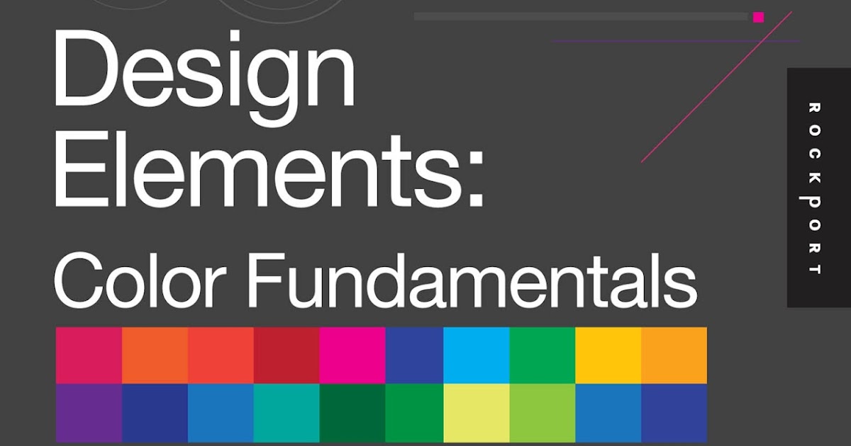 Design Elements, Color Fundamentals: A Graphic Style Manual for ...