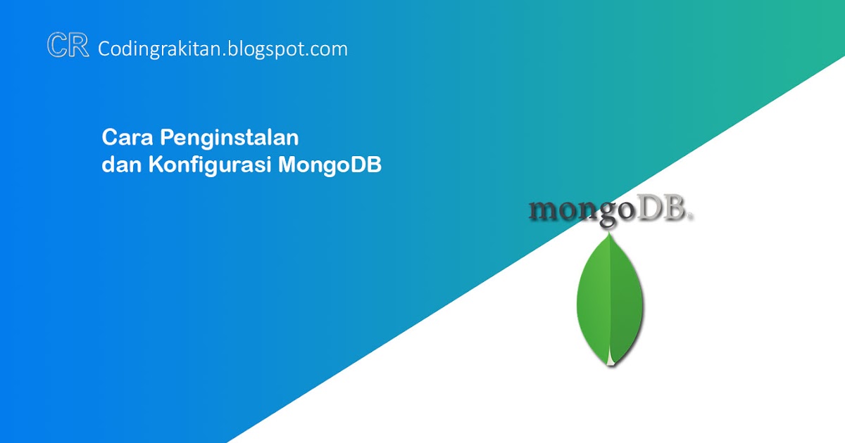 Cara Penginstalan dan Konfigurasi MongoDB - Coding Rakitan ~ CODING ...