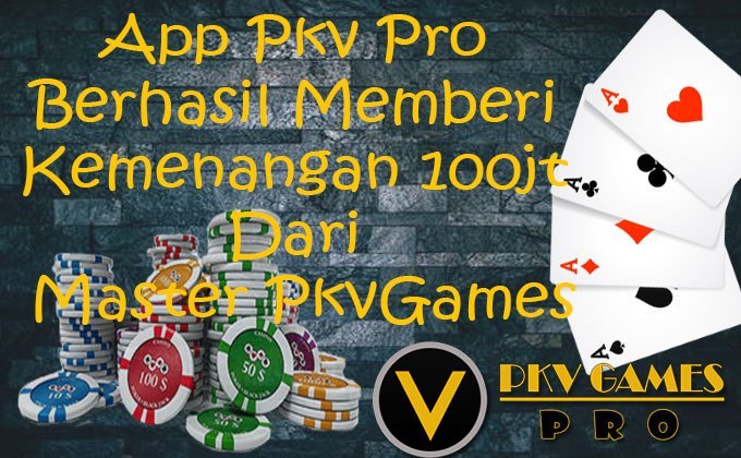 App Pkv Pro Berhasil Memberi Kemenangan 100jt Dari Master PkvGames