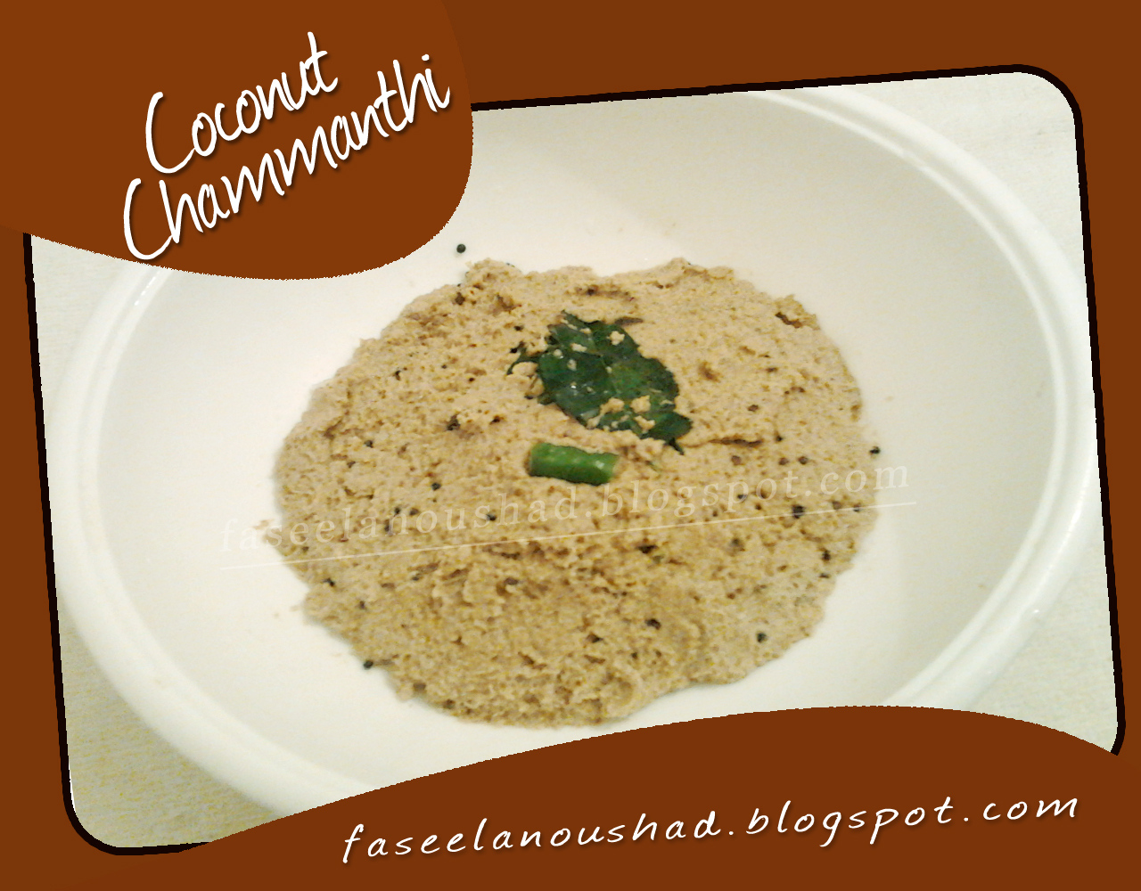 GOOD FOOD ENDS WITH GOOD TALK: Coconut Chammanthi