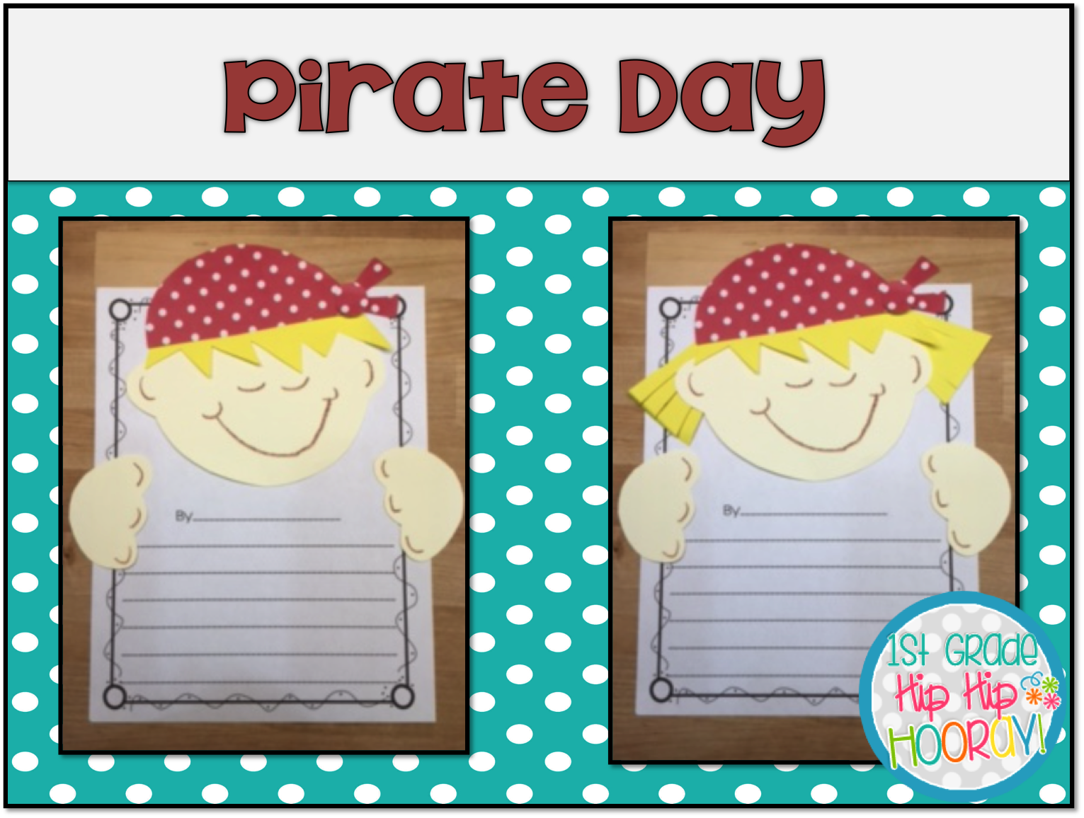 1st Grade Hip Hip Hooray!: Pirate Themed Day!