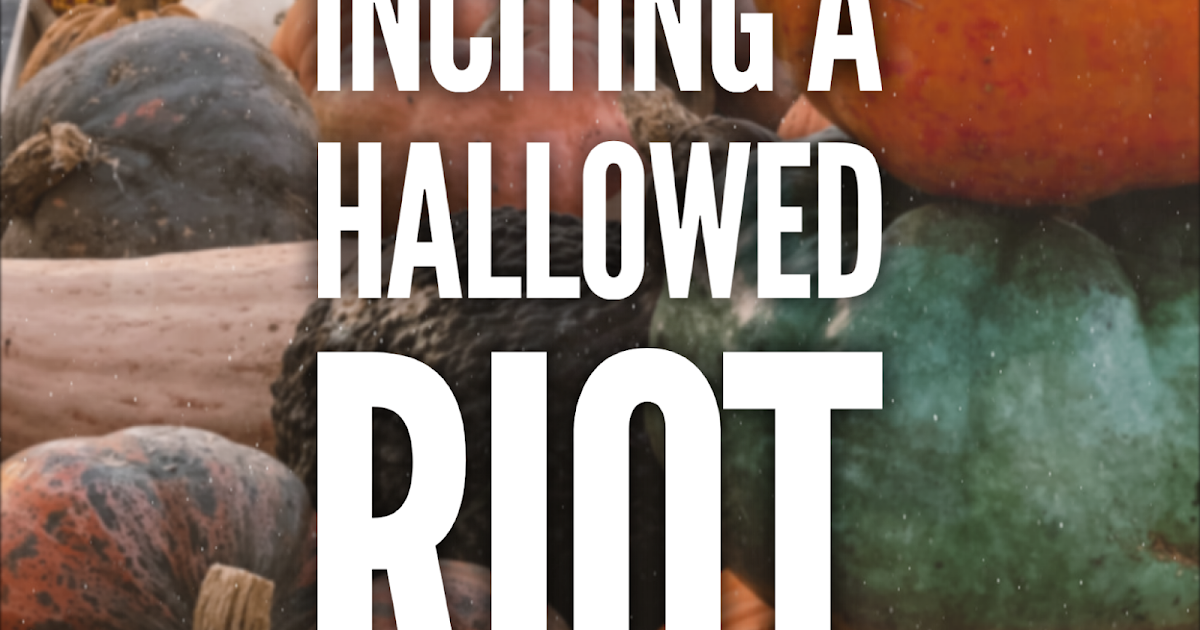 Inciting A Riot