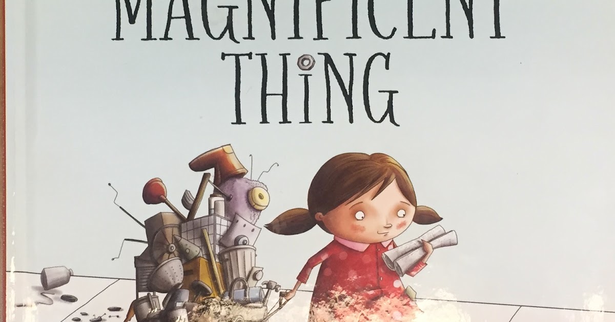 Literature Connects: The Most Magnificent Thing