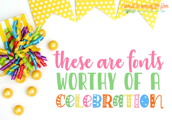 25 Free Happy Birthday Font Downloads | i should be mopping the floor