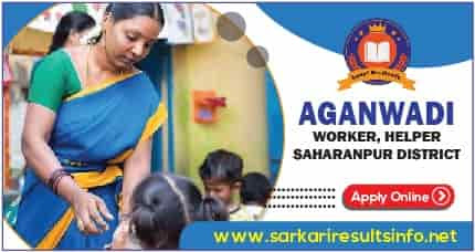 UP Anganwadi Worker, Helper Saharanpur District Online Form 2021