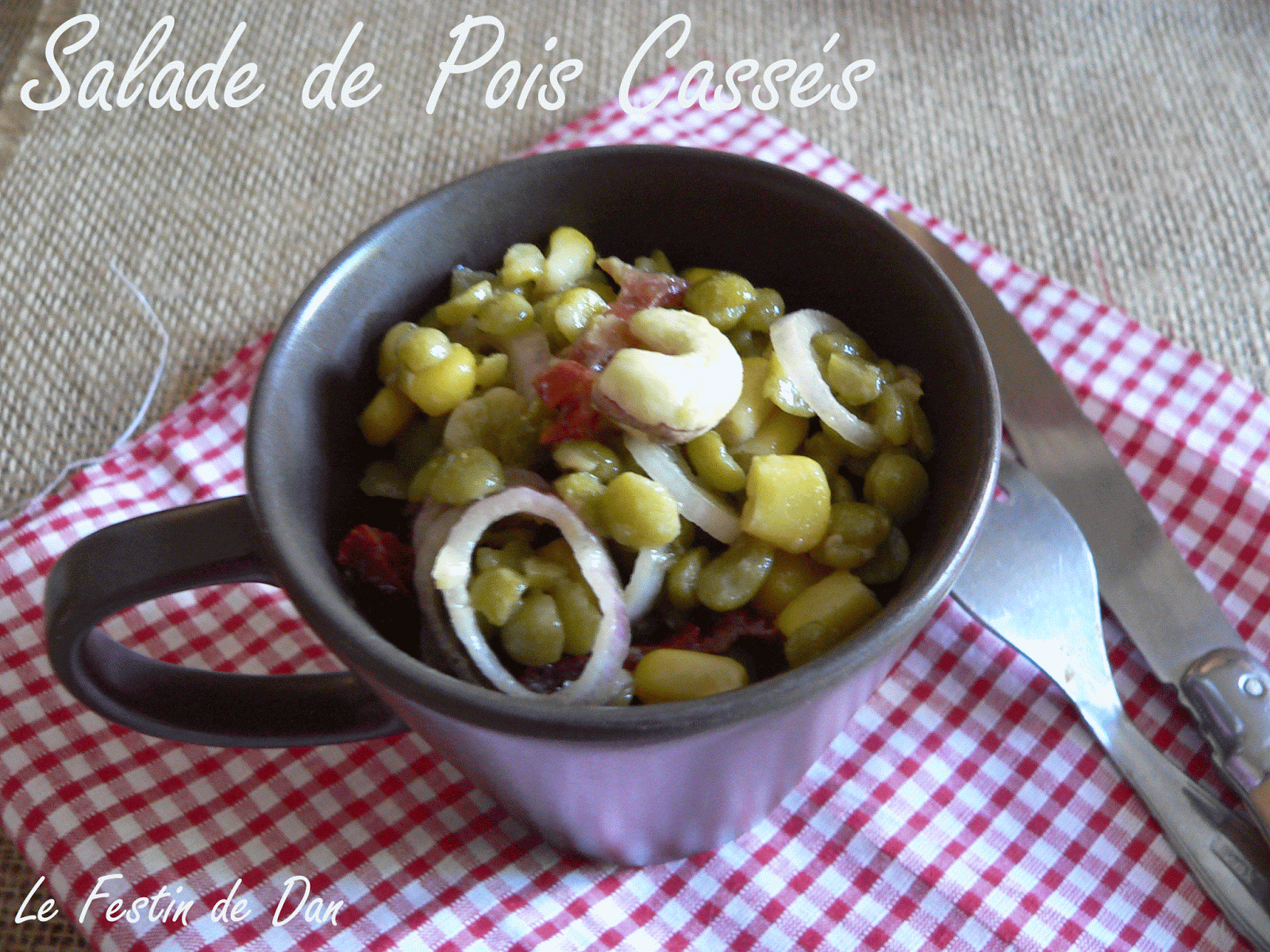Le Festin de Dan: Salade de Pois Cassés