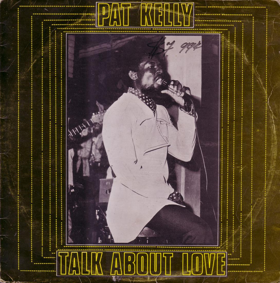 Compartilhando Reggae: Pat Kelly - Talk About Love ( 1978)