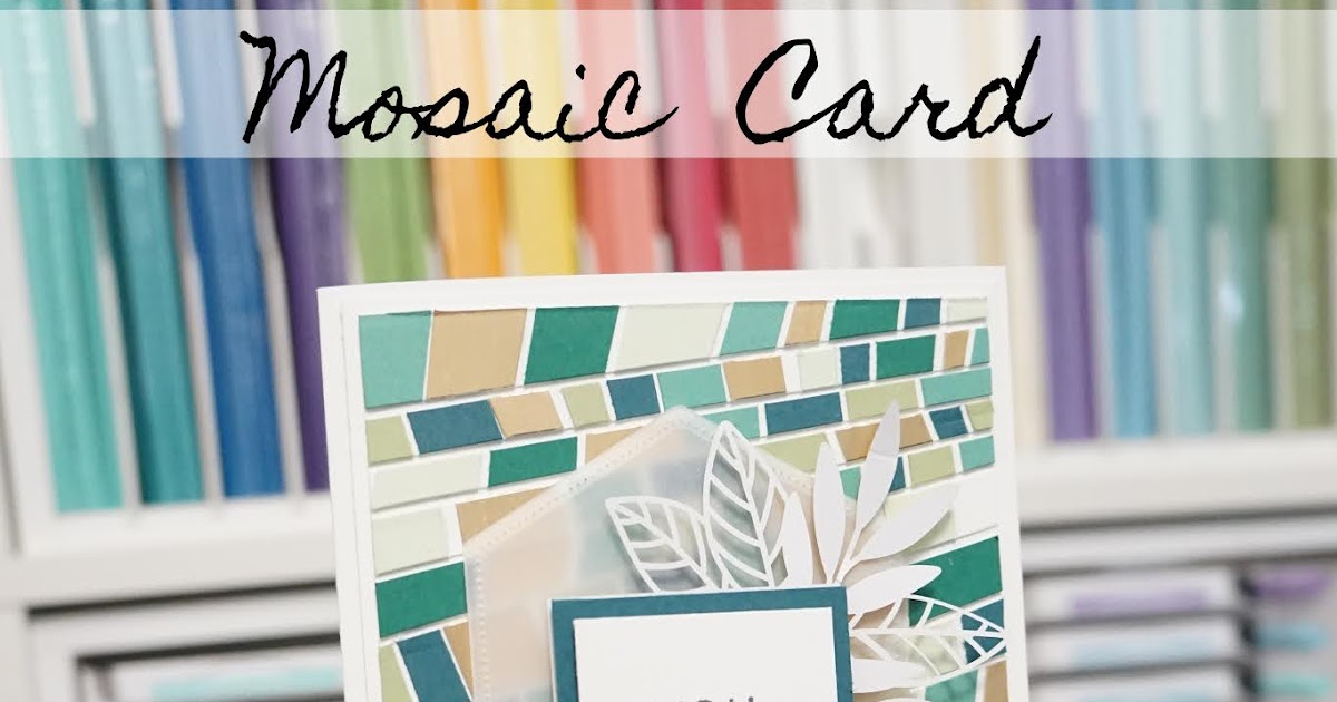 You are THE BEST | Bruno has a try making a Scrappy Strip Mosaic Card ...