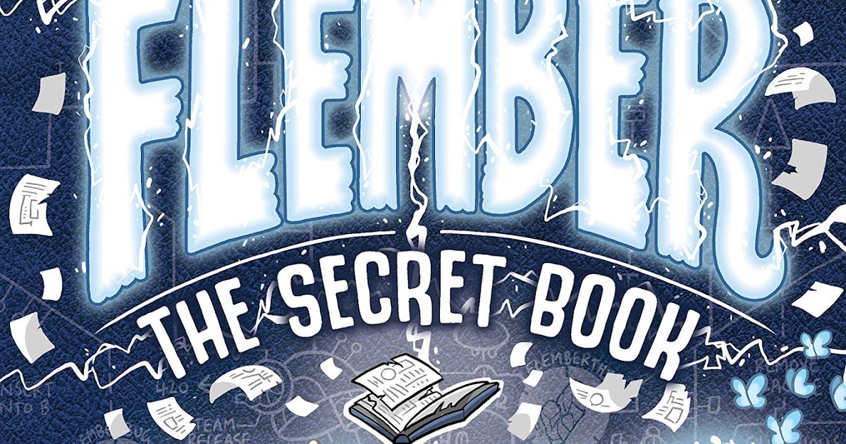Jamie Smart - Flember: The Secret Book - Book Review - Mr. Ripley's ...