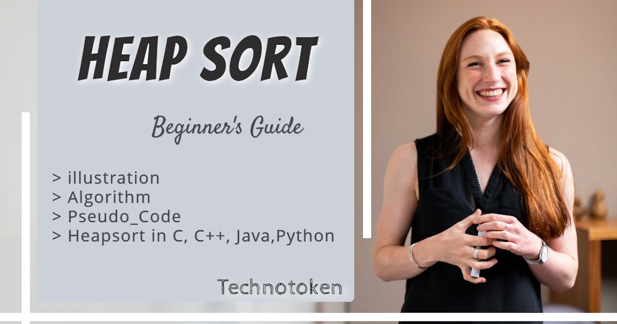 Heapsort - illustration | Algorithm | Pseudocode - TechnoToken