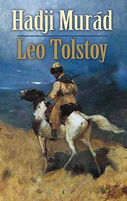 R. S. Martin: Fiction Review: Hadji Murád, Leo Tolstoy