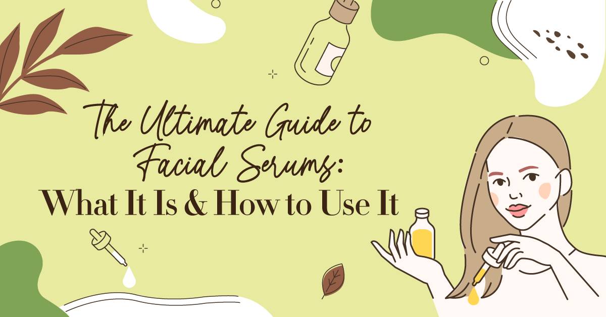 The Ultimate 2024 Guide to Facial Serums (Infographic) - Tashiara