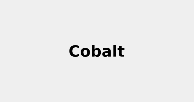 All about Cobalt: Properties, Color, Uses and more... 2022