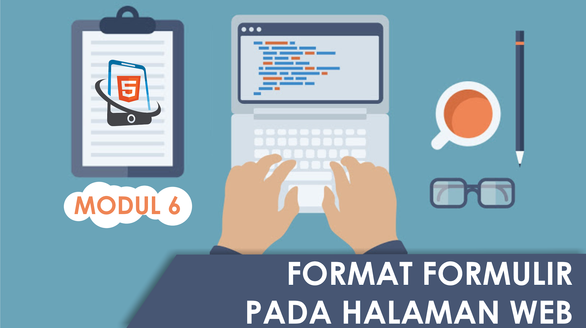 Modul "FORMAT FORMULIR PADA HALAMAN WEB"