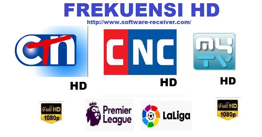 Frekuensi HD CBS Grup (CNC, CTN , MYTV) APSTAR 6 134'E - 2019 ...
